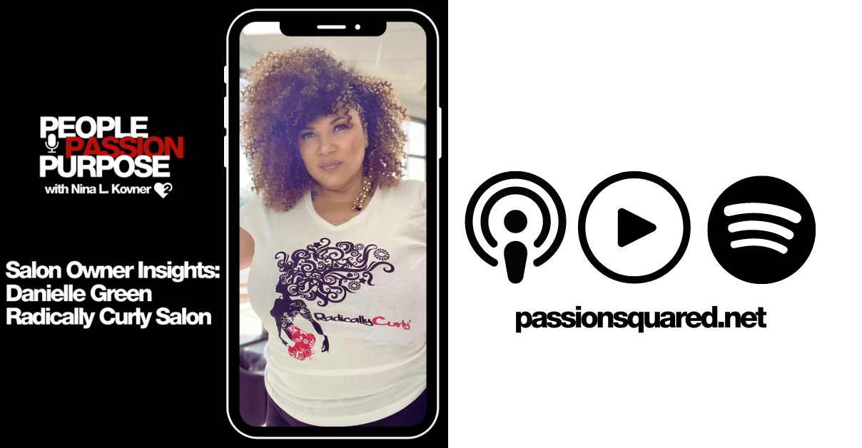Salon Owner Insights: Danielle Green of Radically Curly Salon - Passion Squared