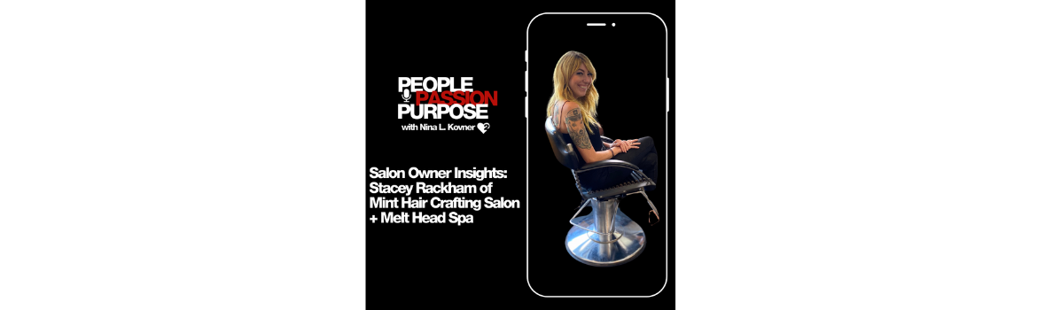 Salon Owner Insights: Stacey Rackham of Mint Hair Crafting Salon and ...