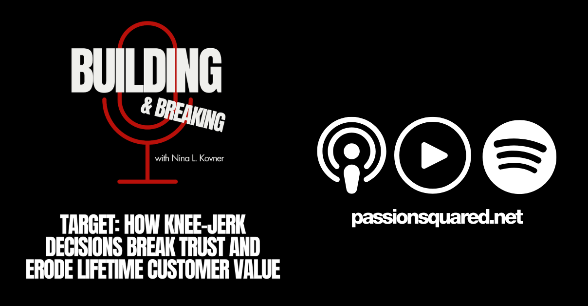 Target: How Knee-Jerk Decisions Break Trust and Erode Lifetime Customer Value - Passion Squared